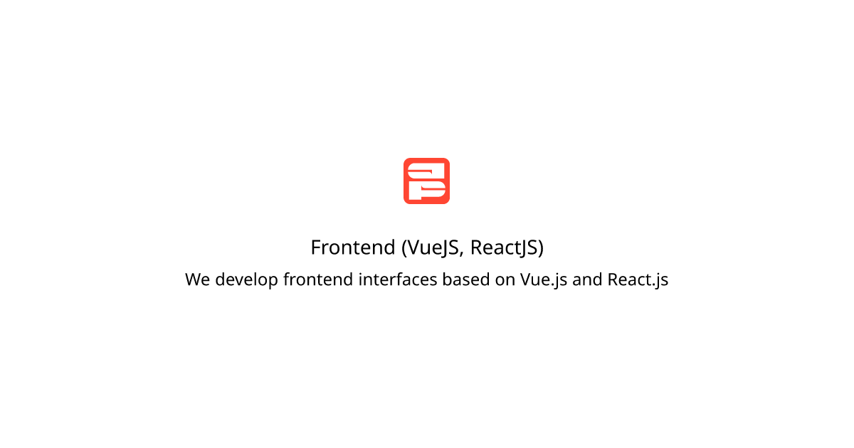 Frontend (VueJS, ReactJS) | DEP Software